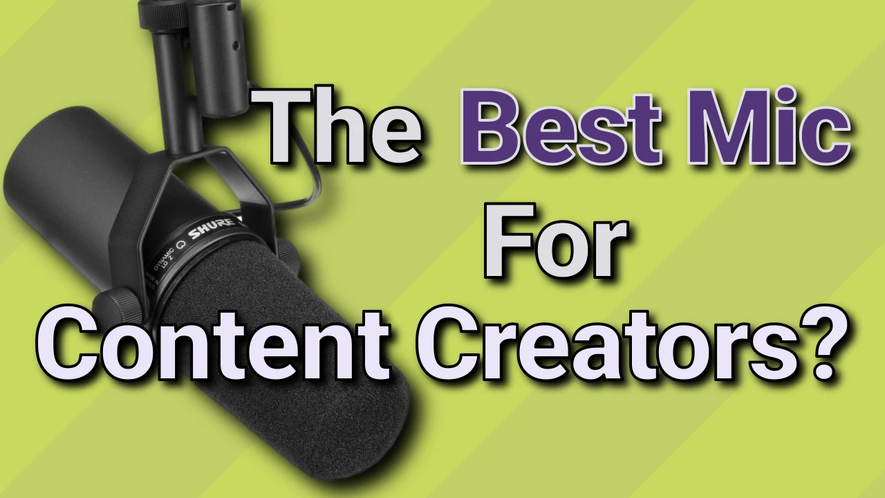 Shure SM7B Review: Is It Really The Best Mic For Content Creators?