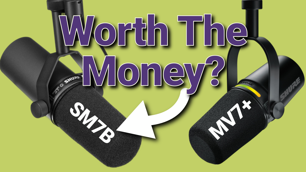 Shure MV7 or SM7B: Which Mic Should You Buy? (In-Depth Comparison)